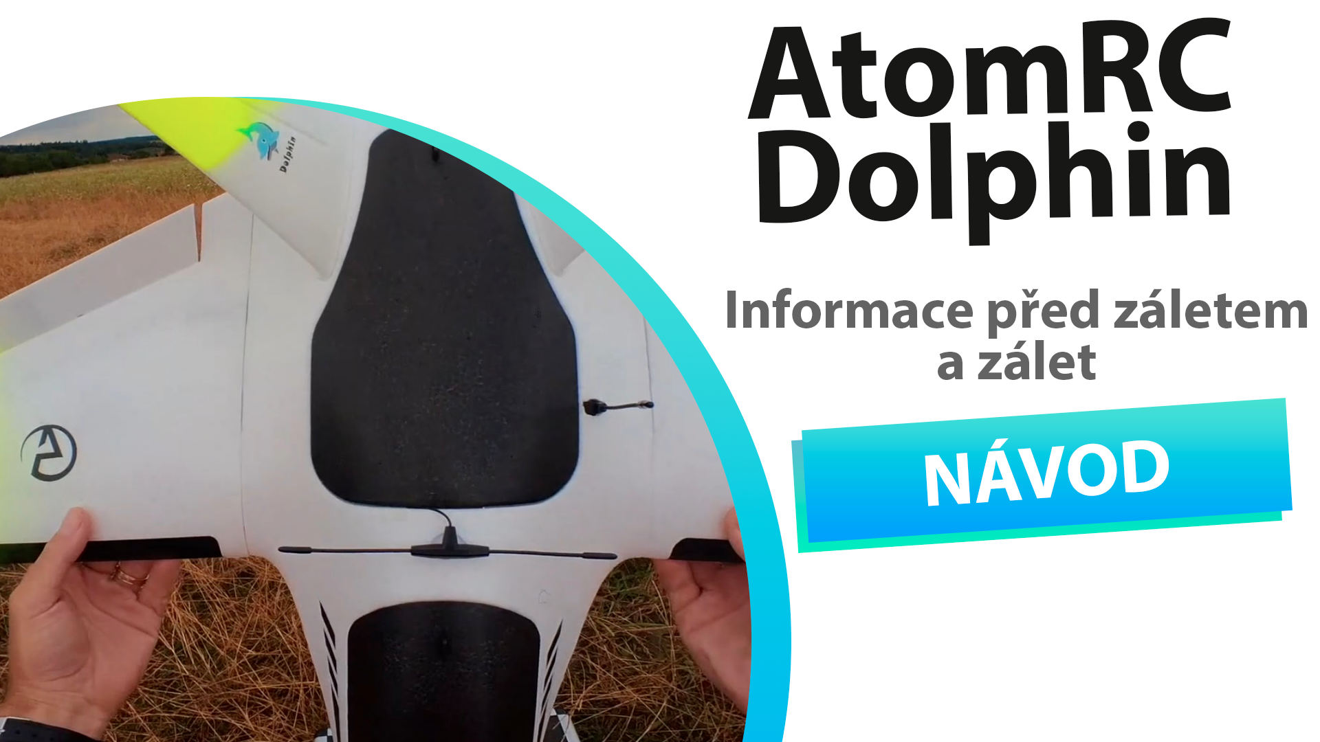 AtomRC Dolphin zálet - Masters.cz